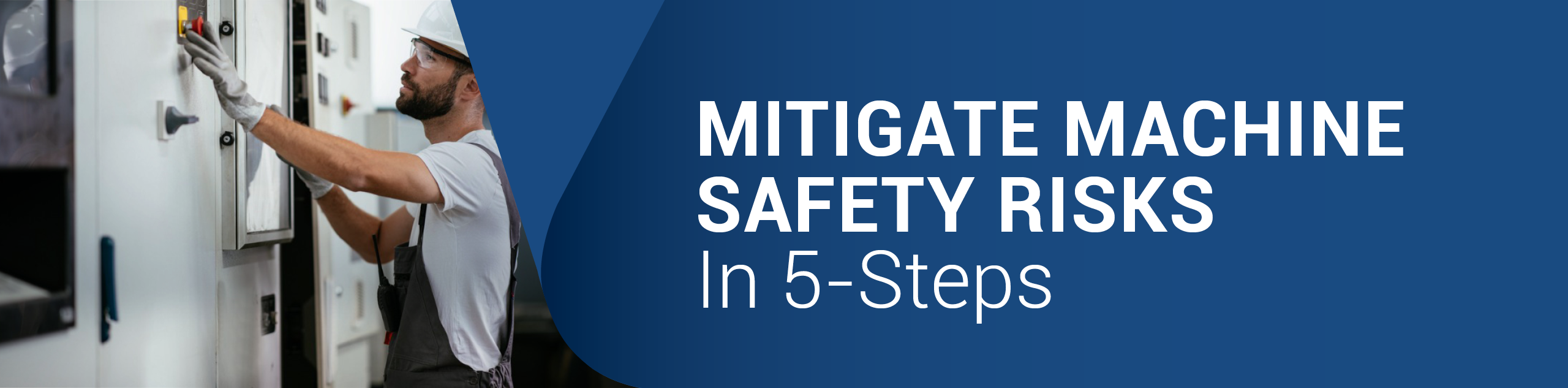 Mitigate Machine Safety Risks in 5-Steps
